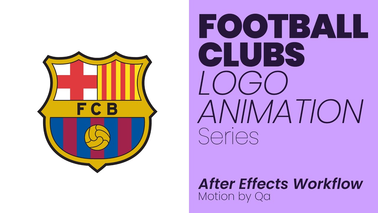 Fc Barcelona Logo Animation Football Clubs Logo Animation Series