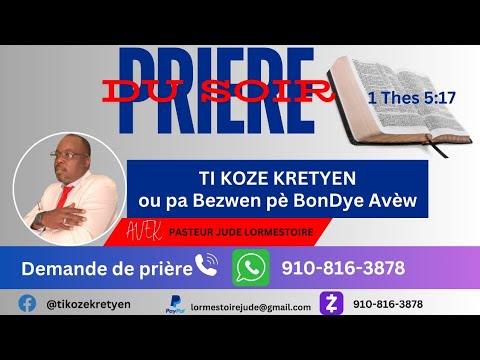 Prière Du Soir Pour Dormir En Paix Bondye Pap Bay Ou Fel Konfyans Youtube