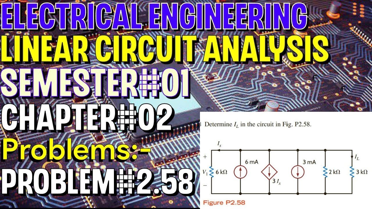 Linear Circuit Analysis Chapter 02 Problem 2 58 Basic Engineering