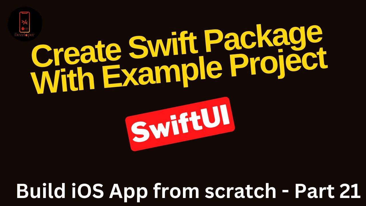 Build Ios App From Scratch Part 21 Create Swift Package With Example