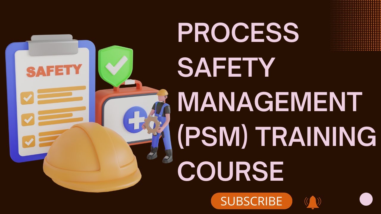 Process Safety Management Psm Training Course Youtube