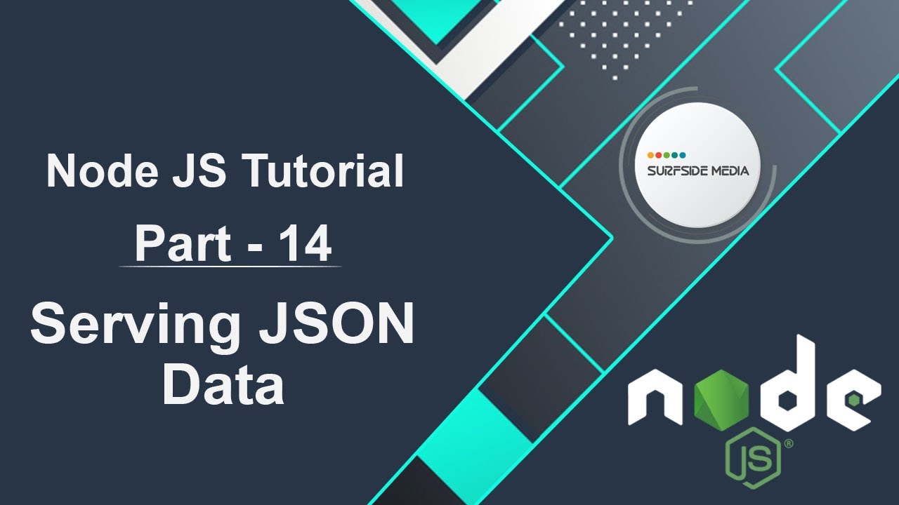 Node Js Tutorial Serving Json Data Youtube