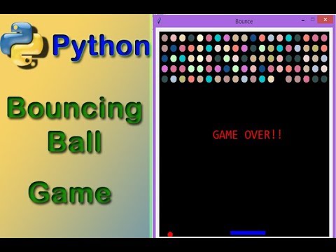 Bouncing Ball Game Using Python Python Game Source Code Youtube
