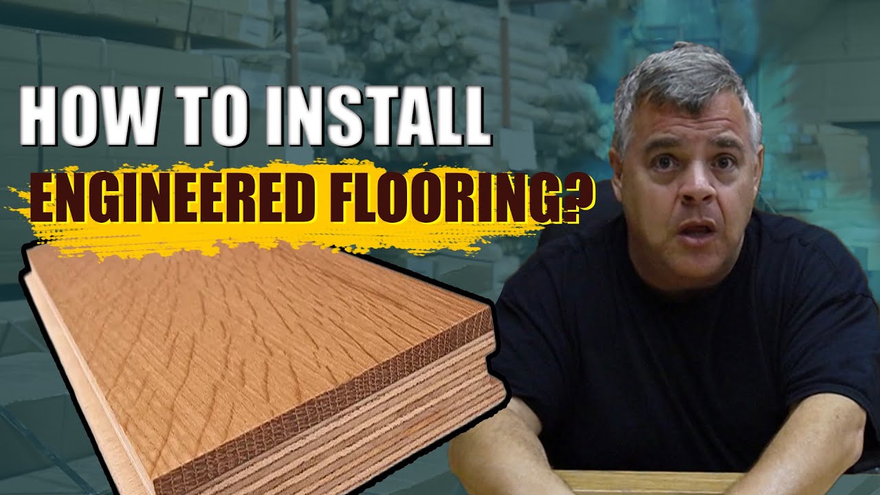 How To Install Engineered Floors Youtube