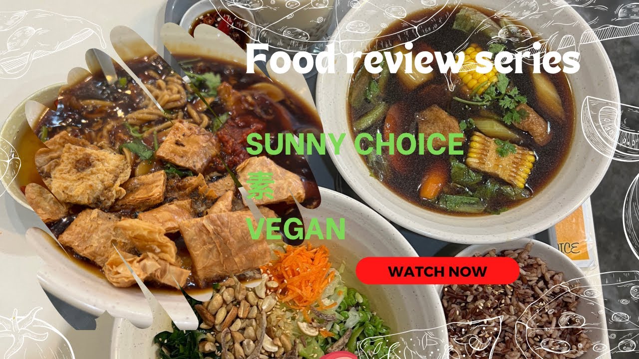 Sunny Choice Vegan Cafe 素 Healthy Choice The Railway Mall Youtube