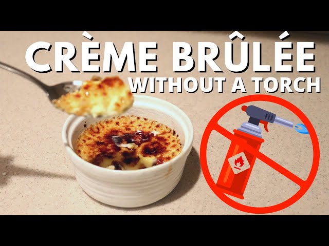 Creme Brulee Recipe Without Torch