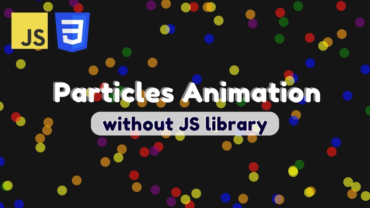 Particle Background Animation Vanilla Javascript Css Youtube