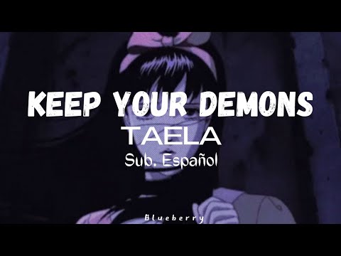 Taela Keep Your Demons Sub Español Youtube