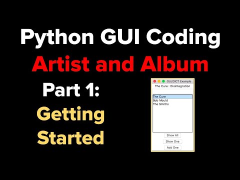Python Tkinter Gui Tutorial Artist And Album 1 Getting Started Youtube