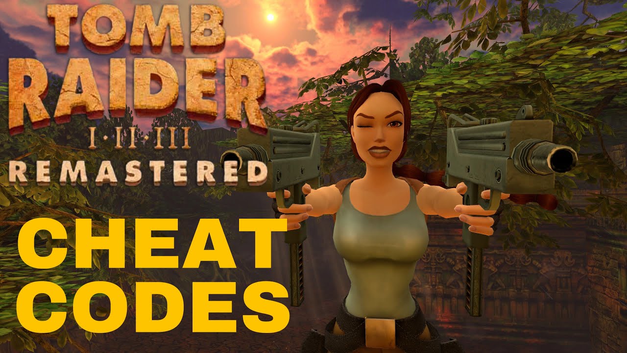 Tomb Raider I Iii Remastered All Cheat Codes All Weapons Level
