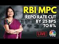 Live Rbi Cuts Repo Rate By 25 Bps At 6 5 First Repo Rate Cut In 5 Years ...