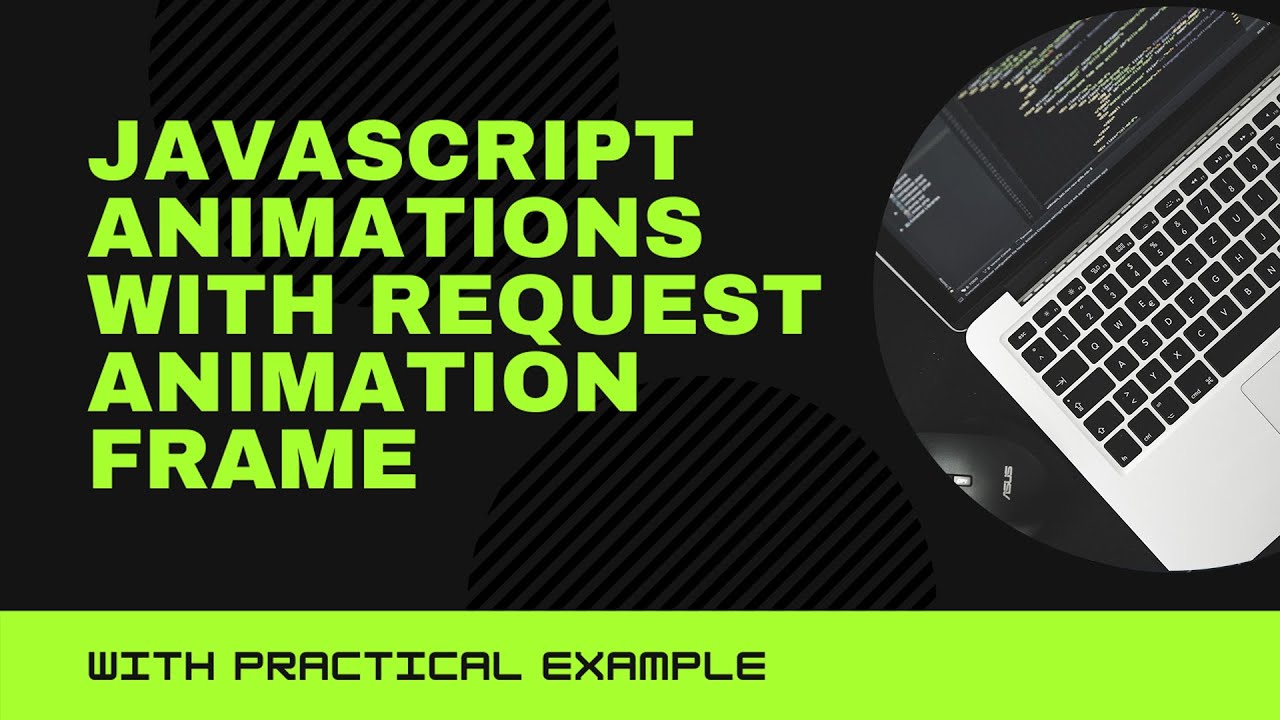 Javascript Animation Using Requestanimationframe Youtube