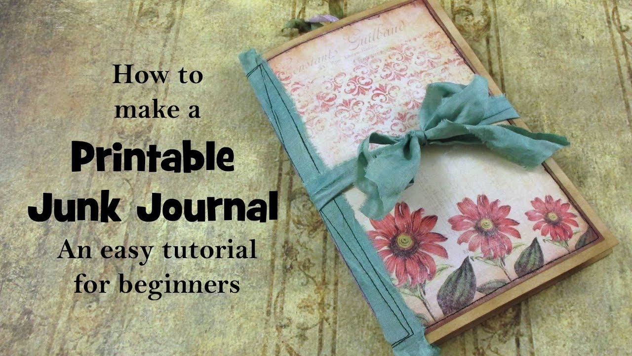 Beginner Printable Junk Journal Tutorial Youtube