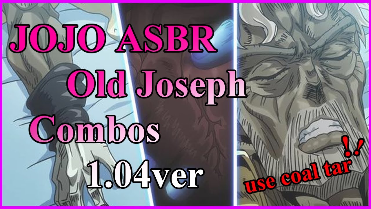 늙죠셉 古いジョセフ ジョスタ Jojo Asbr Old Joseph Joestar Combos 1 04ver Youtube