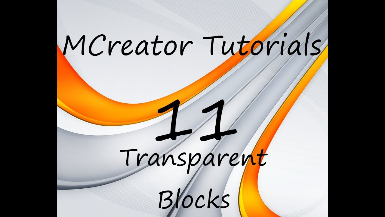 Mcreator Tutorial 11 Transparent Blocks Youtube