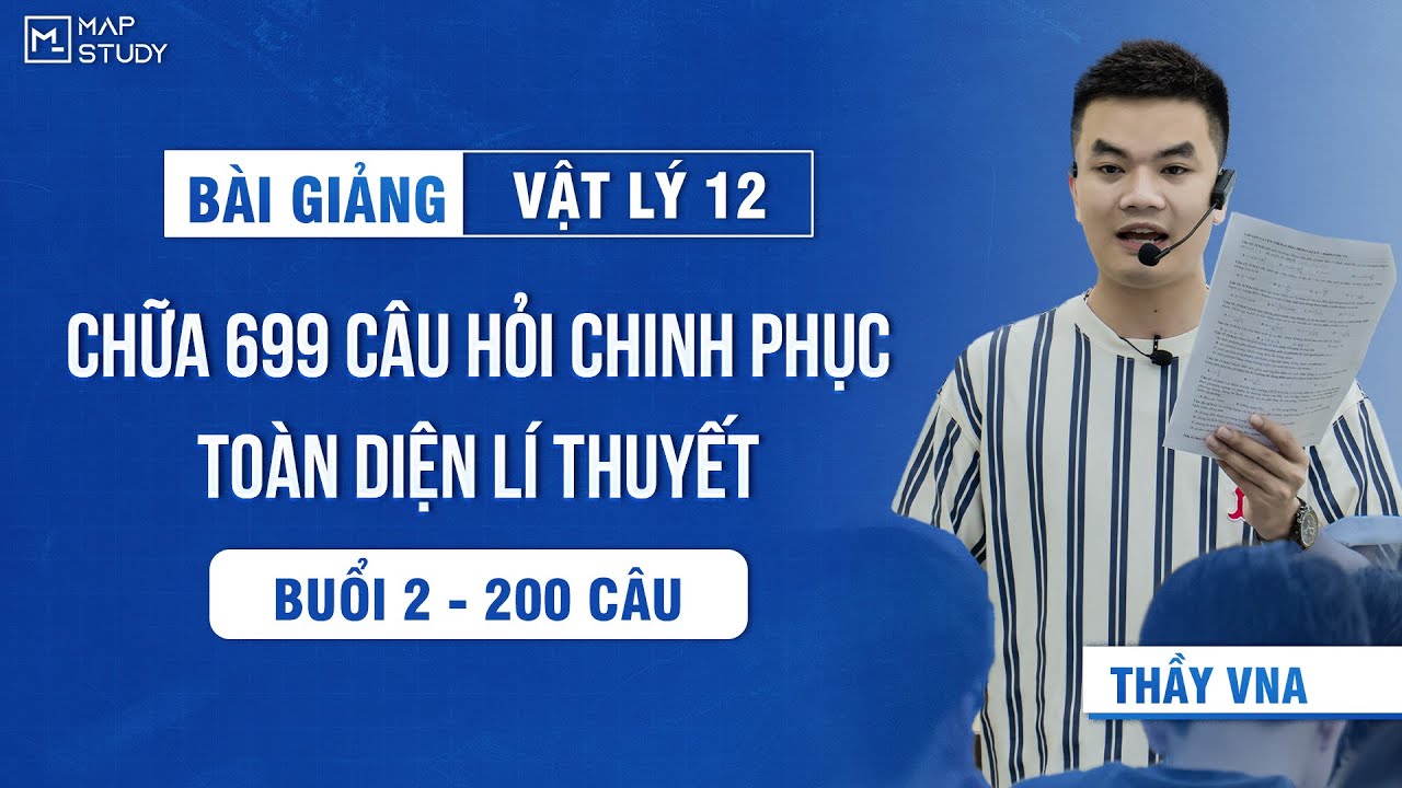 Vật Lí 12 Sgk Mới Chữa 699 Câu Hỏi Chinh Phục Toàn Diện Lí Thuyết