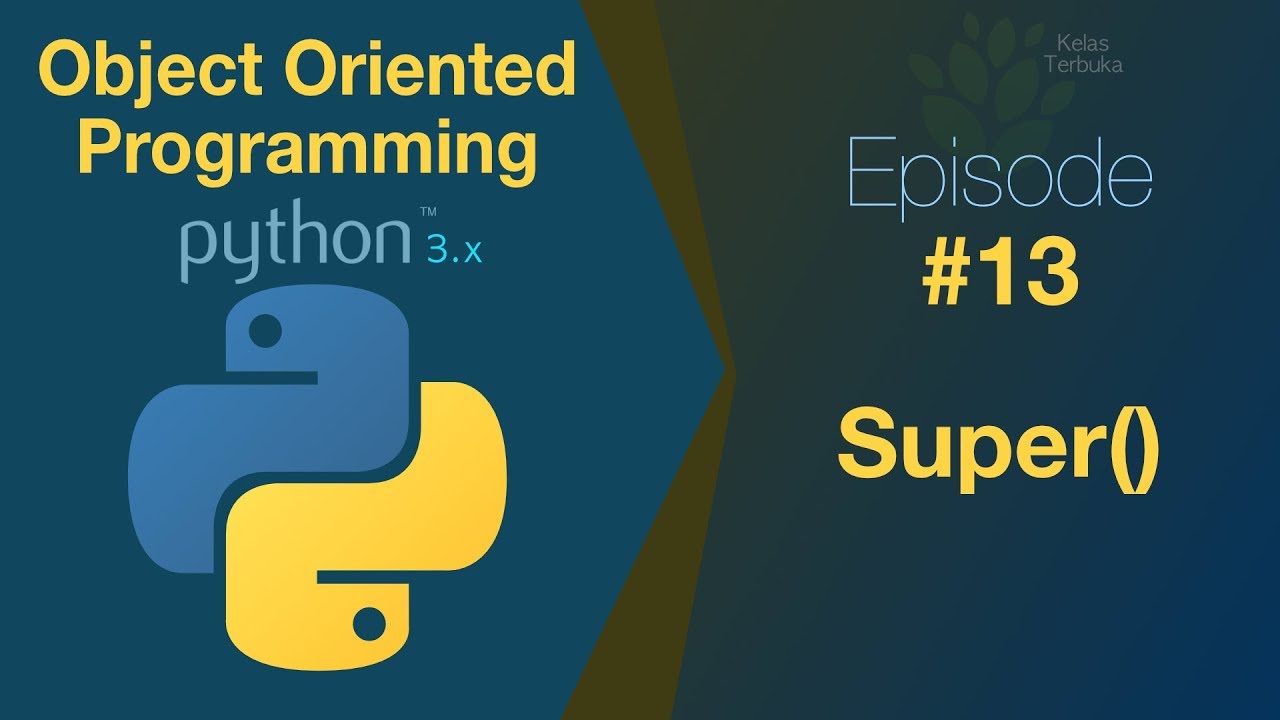 Belajar Python Oop 13 Super Youtube