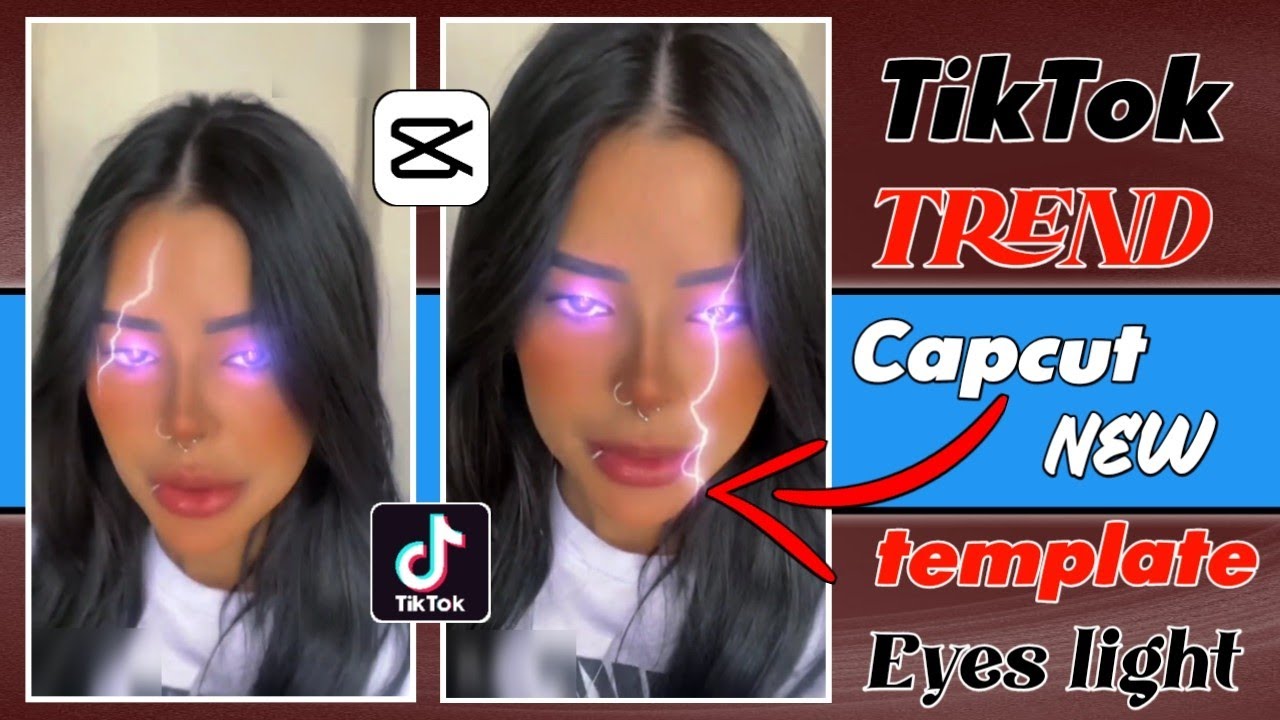 Tiktok Trend Capcut New Template Eyes Light Video Tutorial Eyes Light