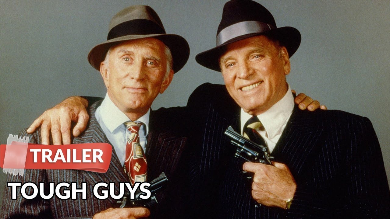 Tough Guys 1986 Trailer Burt Lancaster Kirk Douglas Youtube