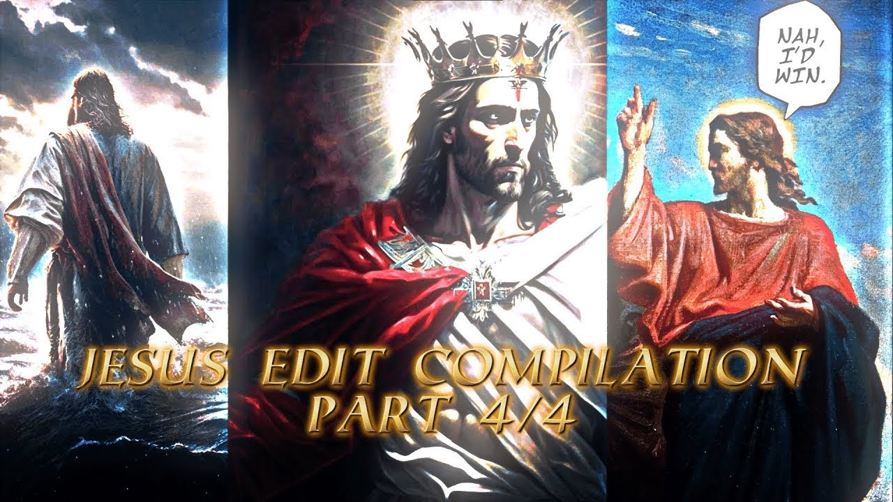 Christianity Edit Jesus Edit Compilation Part 4 4 Youtube