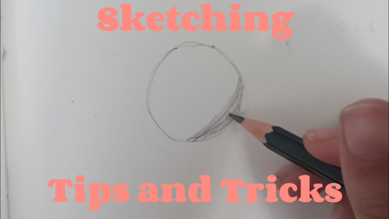 Sketching Tips And Tricks Youtube