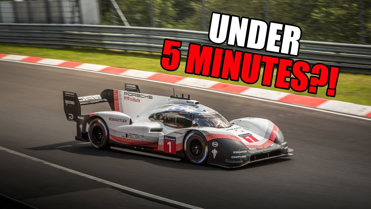 Porsche 919 Evo The Nürburgring In Under 5 Minutes Youtube