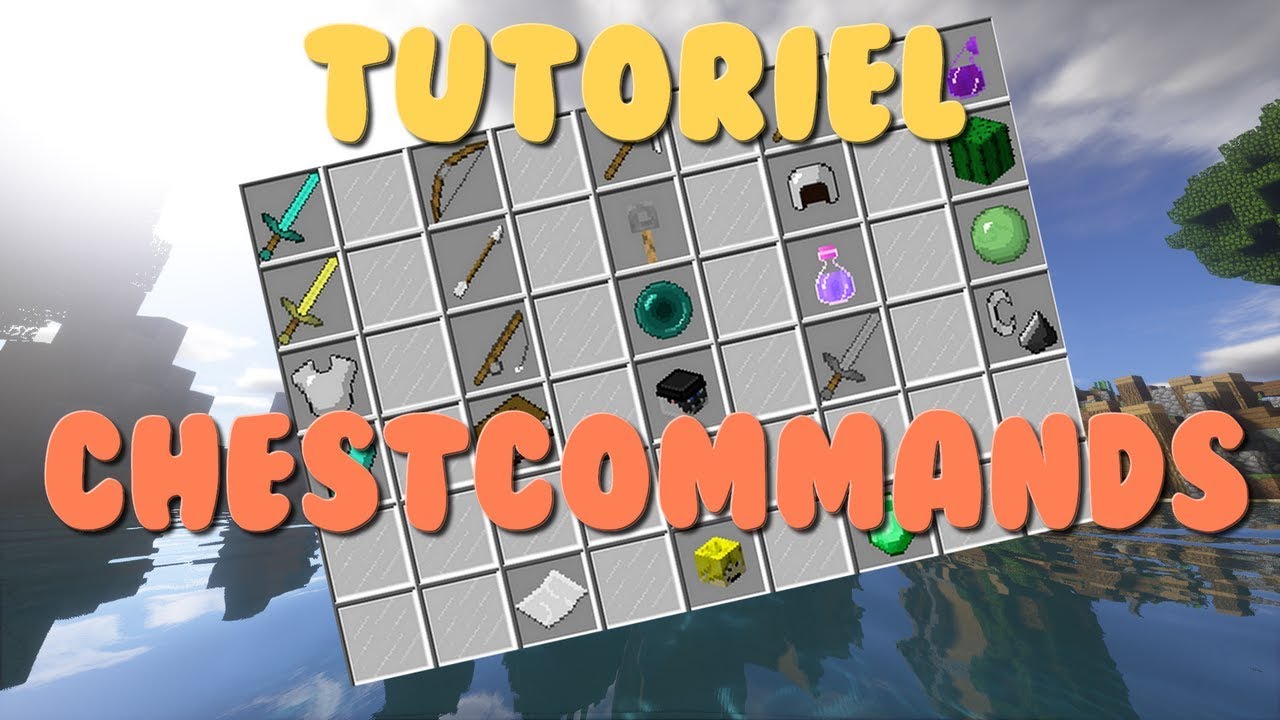 Tuto Comment Utiliser Chestcommand Fr Youtube