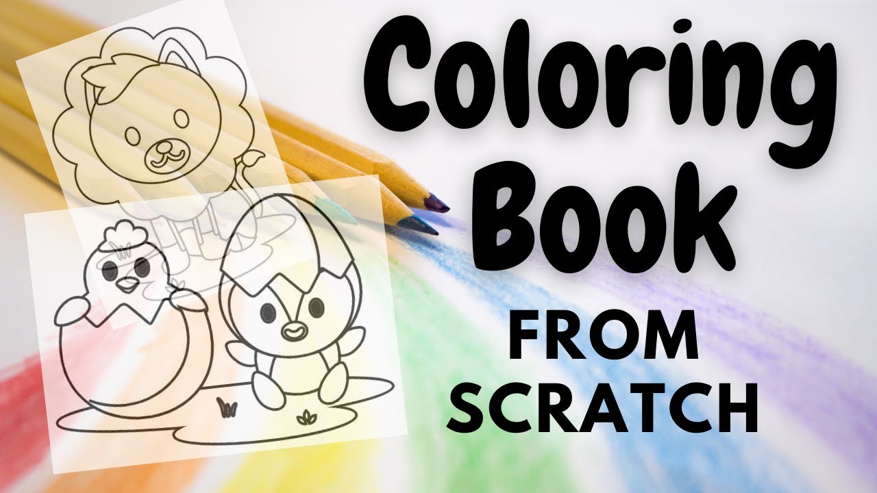 How To Create A Coloring Book From Scratch Using Free Tools Youtube