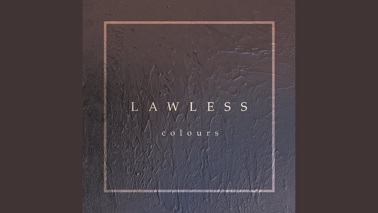 Lawless Youtube Music