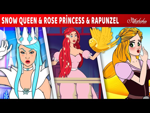 Snow Queen Rose Princess Rapunzel Bedtime Stories For Kids In