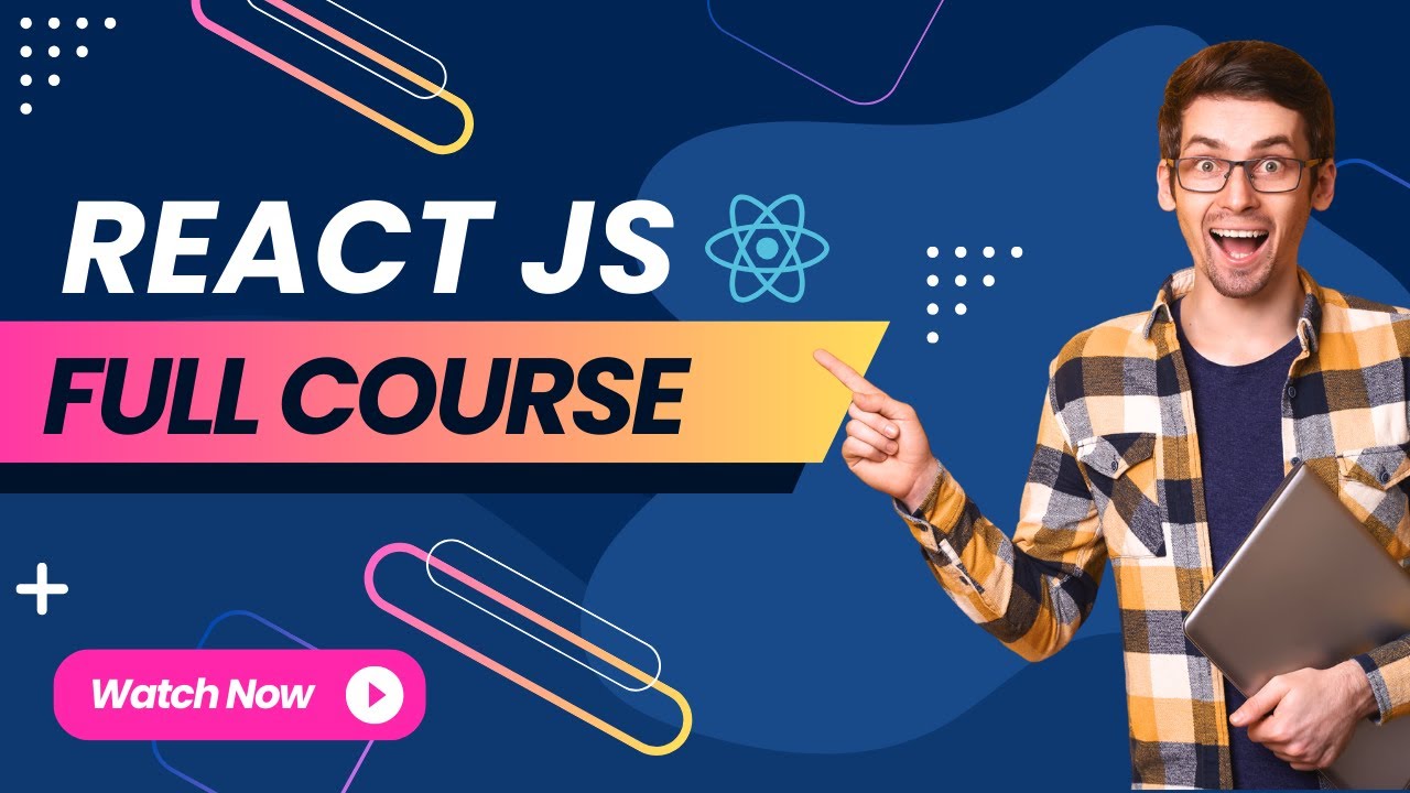 React Js Full Course Learn React With 2 Projects Free Source Code