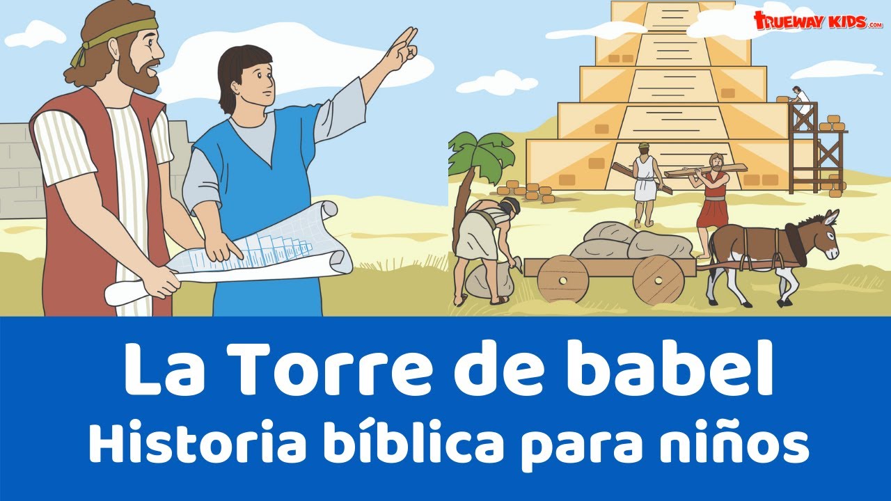 La Torre De Babel Historia Bíblica Para Niños Youtube