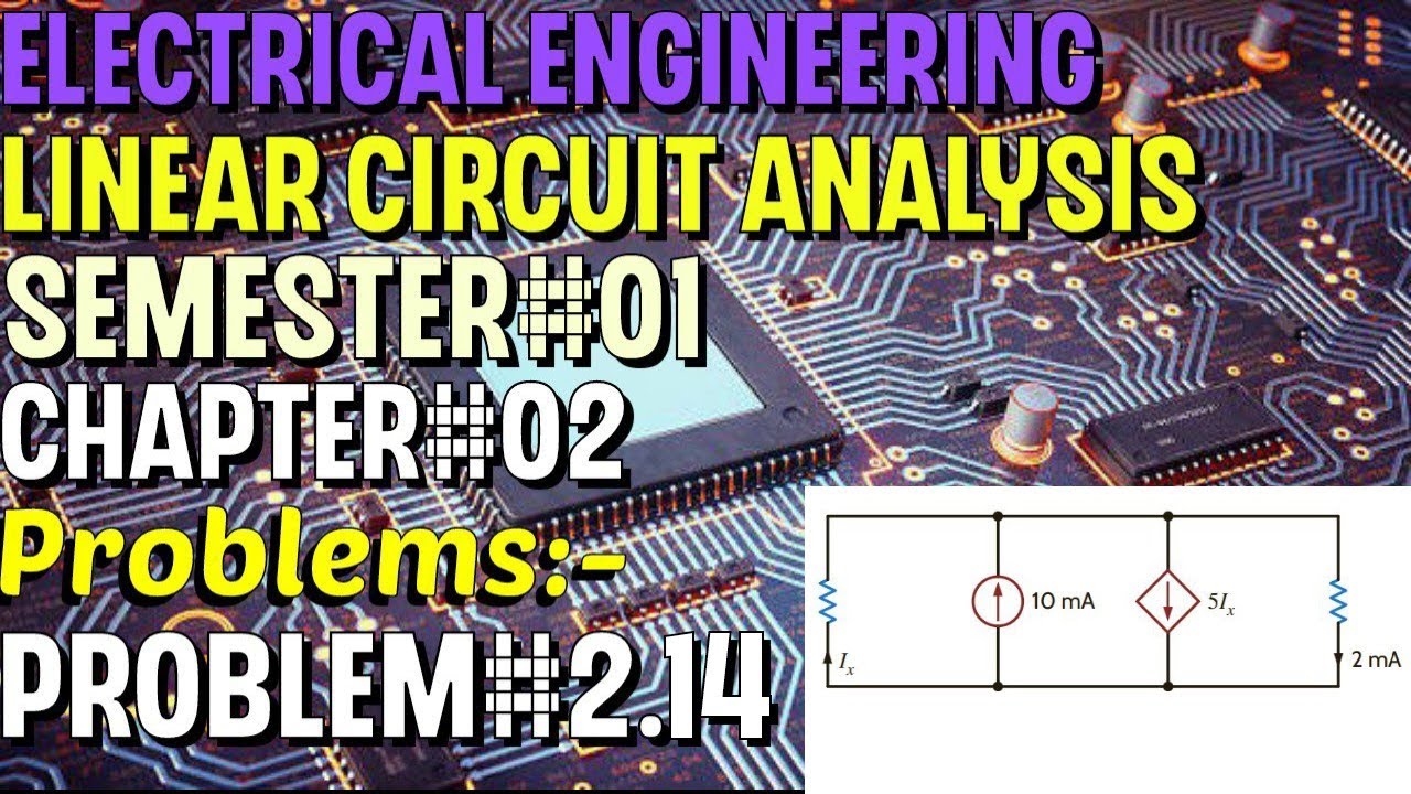 Linear Circuit Analysis Chapter 02 Problem 2 14 Basic Engineering