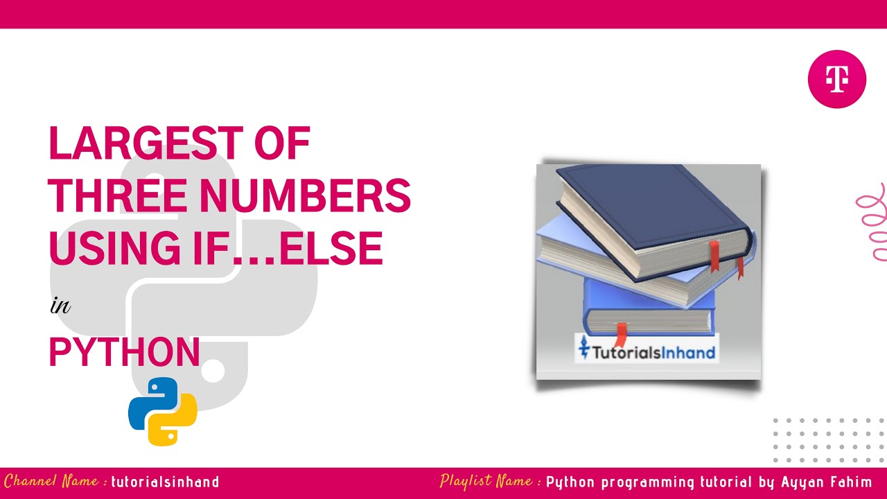 Python Program To Find Largest Of 3 Numbers Youtube