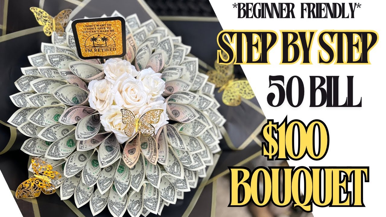100 Money Bouquet Beginner Friendly Step By Step Diy Follow