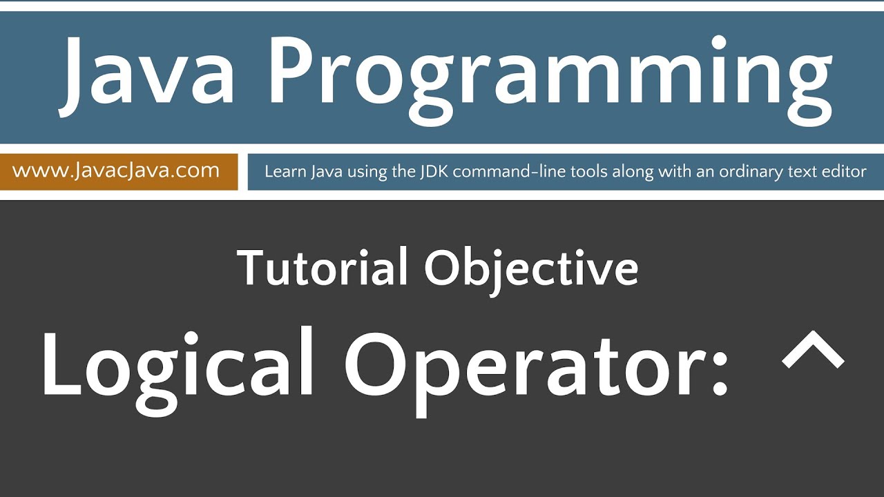Learn Java Programming Logical Operator Xor Youtube