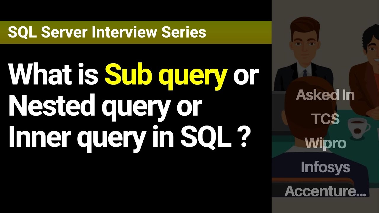 What Is Sub Query Or Nested Query Or Inner Query In Sql Youtube