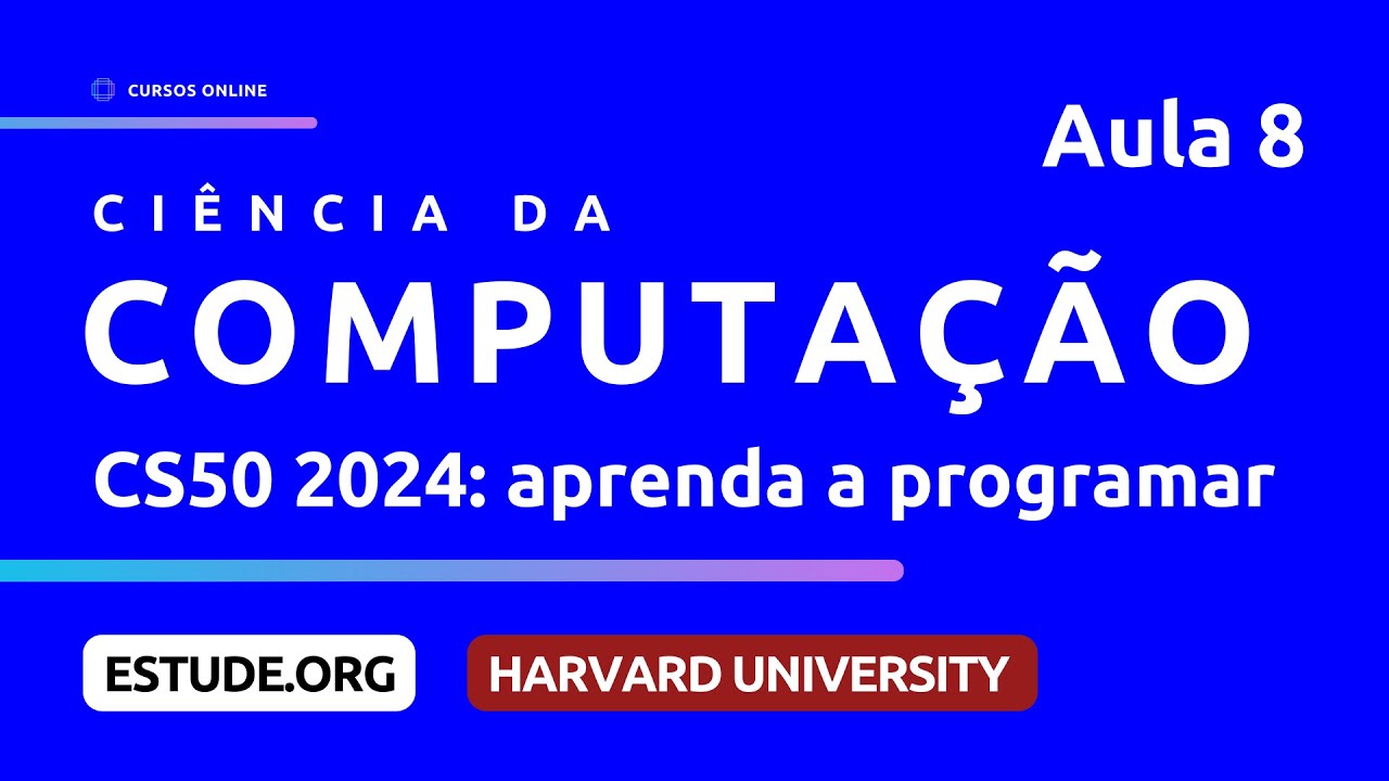Cs50 2024 Html Css Javascript Aula 8 Curso De Introdução à
