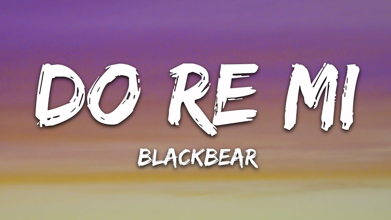 Blackbear Do Re Mi Lyrics Ft Gucci Mane