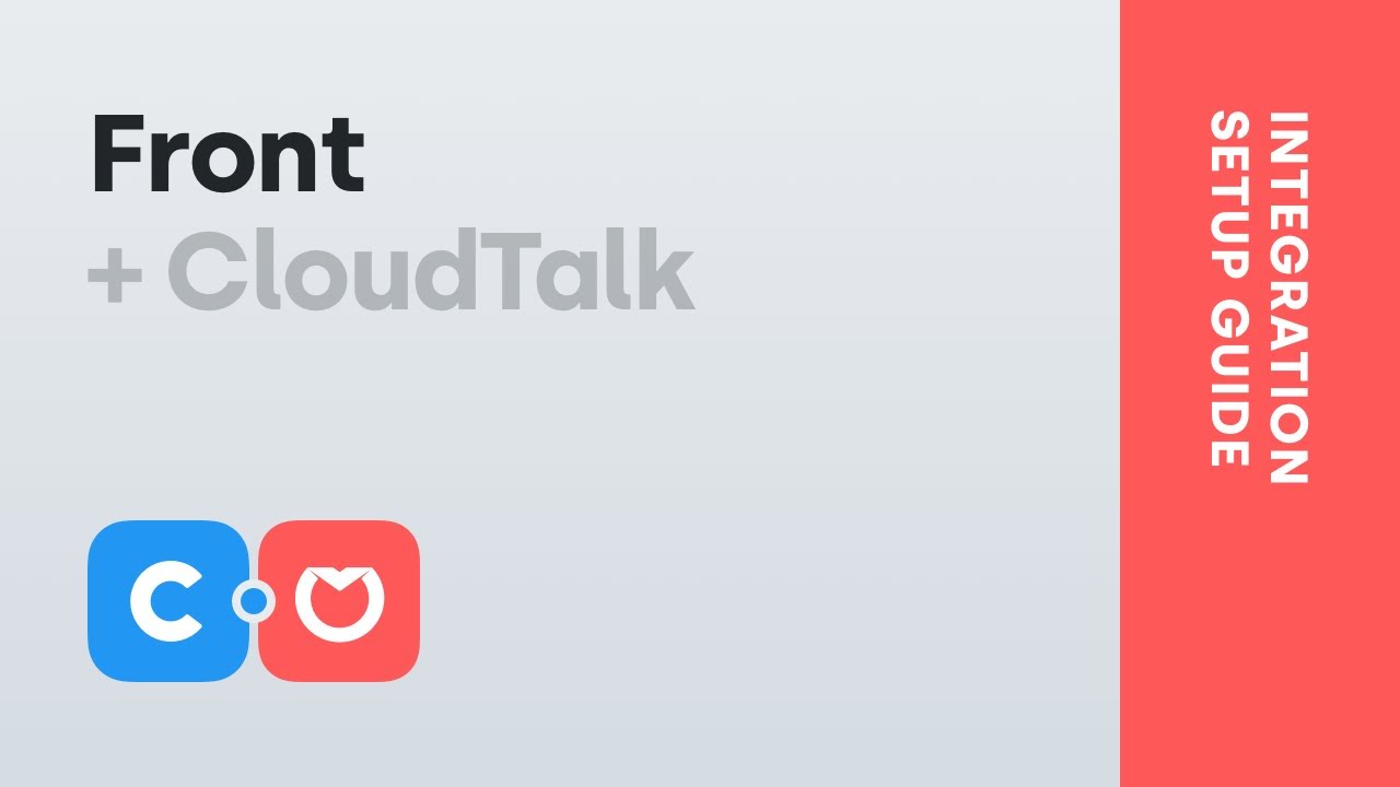 Front Cloudtalk Integration Setup Guide Youtube