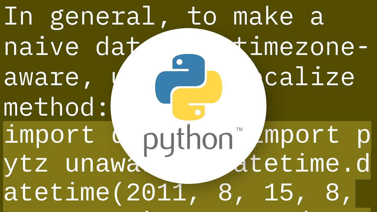 How To Make A Timezone Aware Datetime Object Youtube
