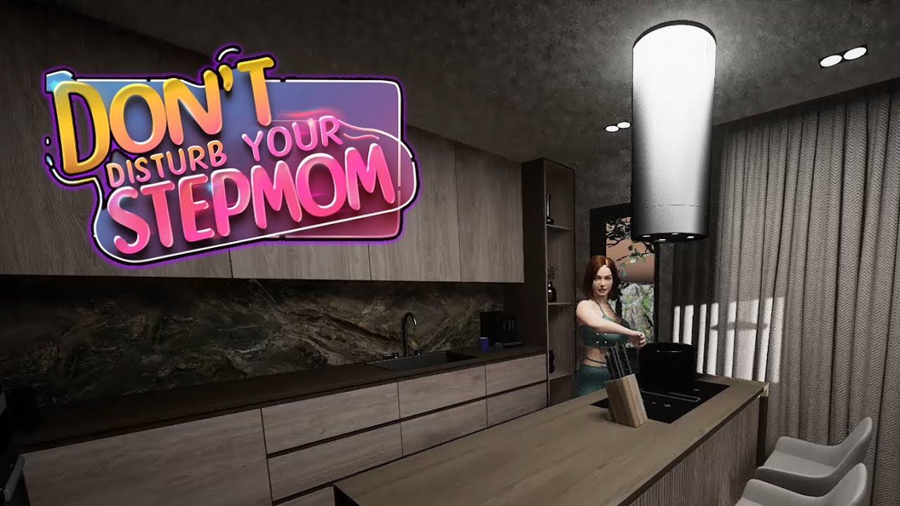 Don T Disturb Your Step Mom House Explore Environment Youtube