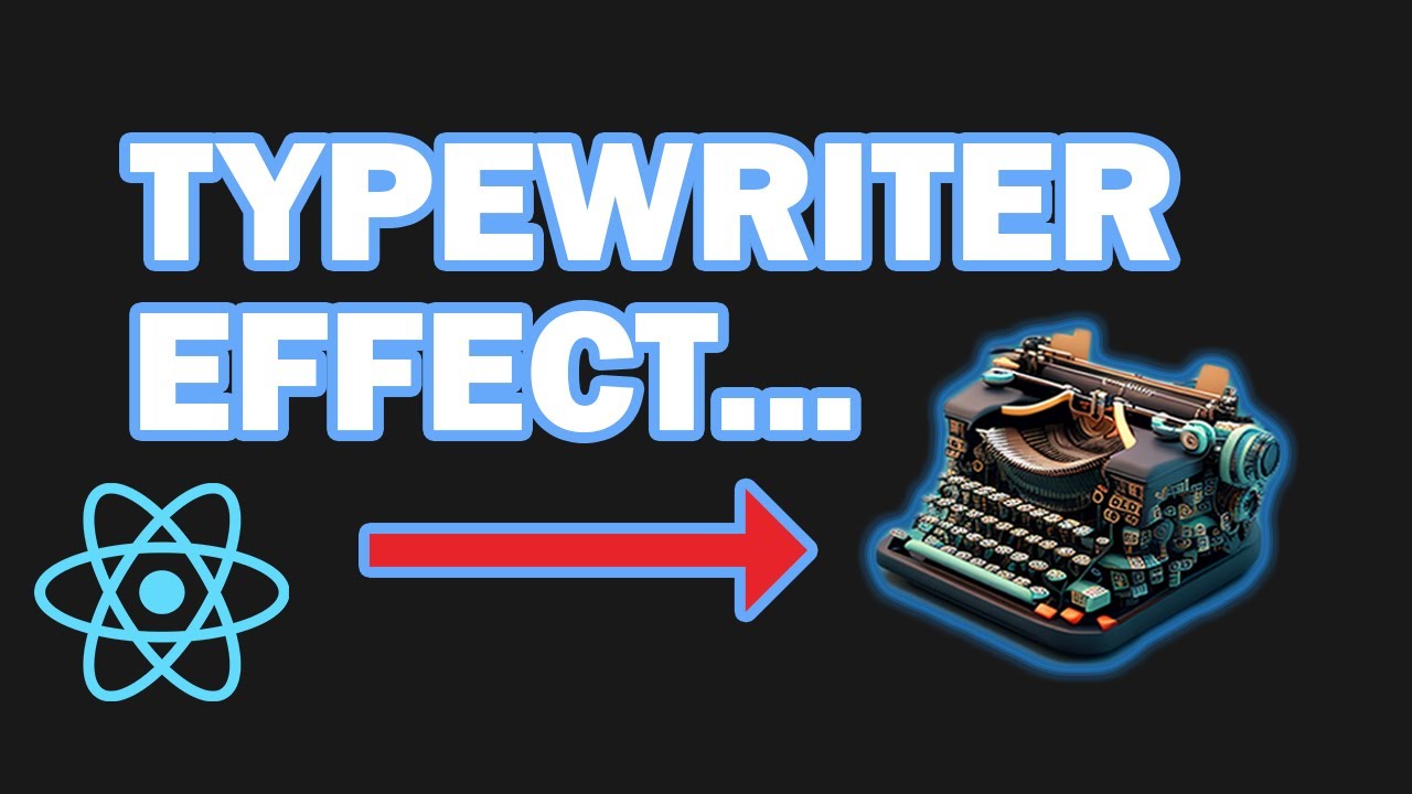 How To Build A Typewriter Effect In React Js Easy Tutorial Youtube