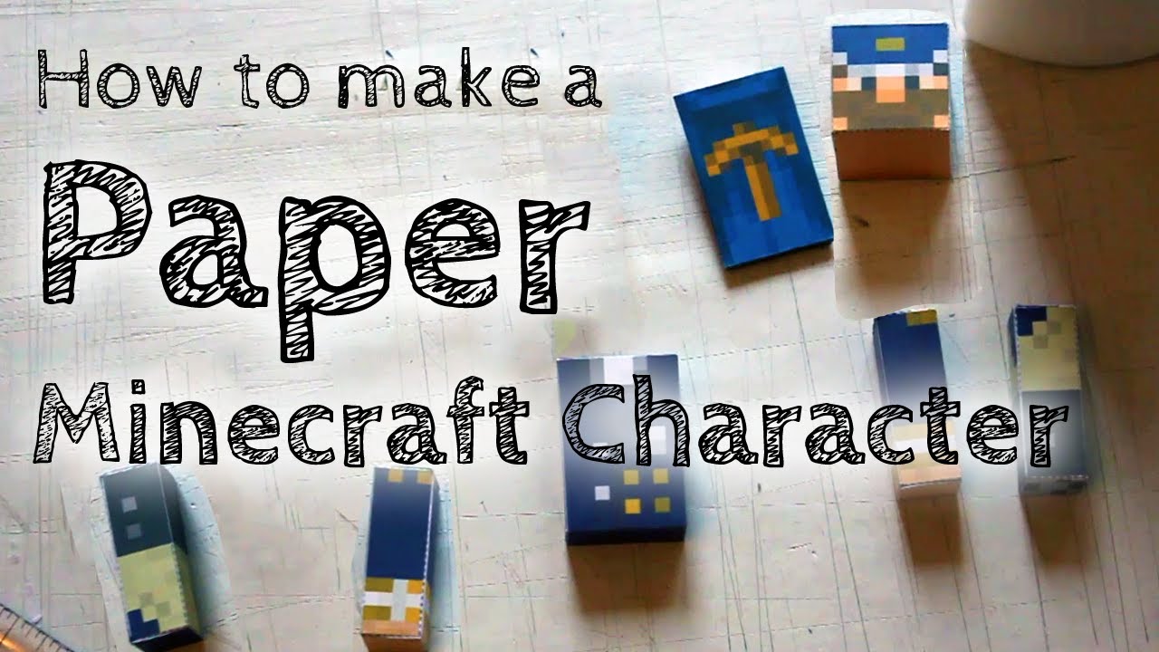How To Make Paper Minecraft Characters