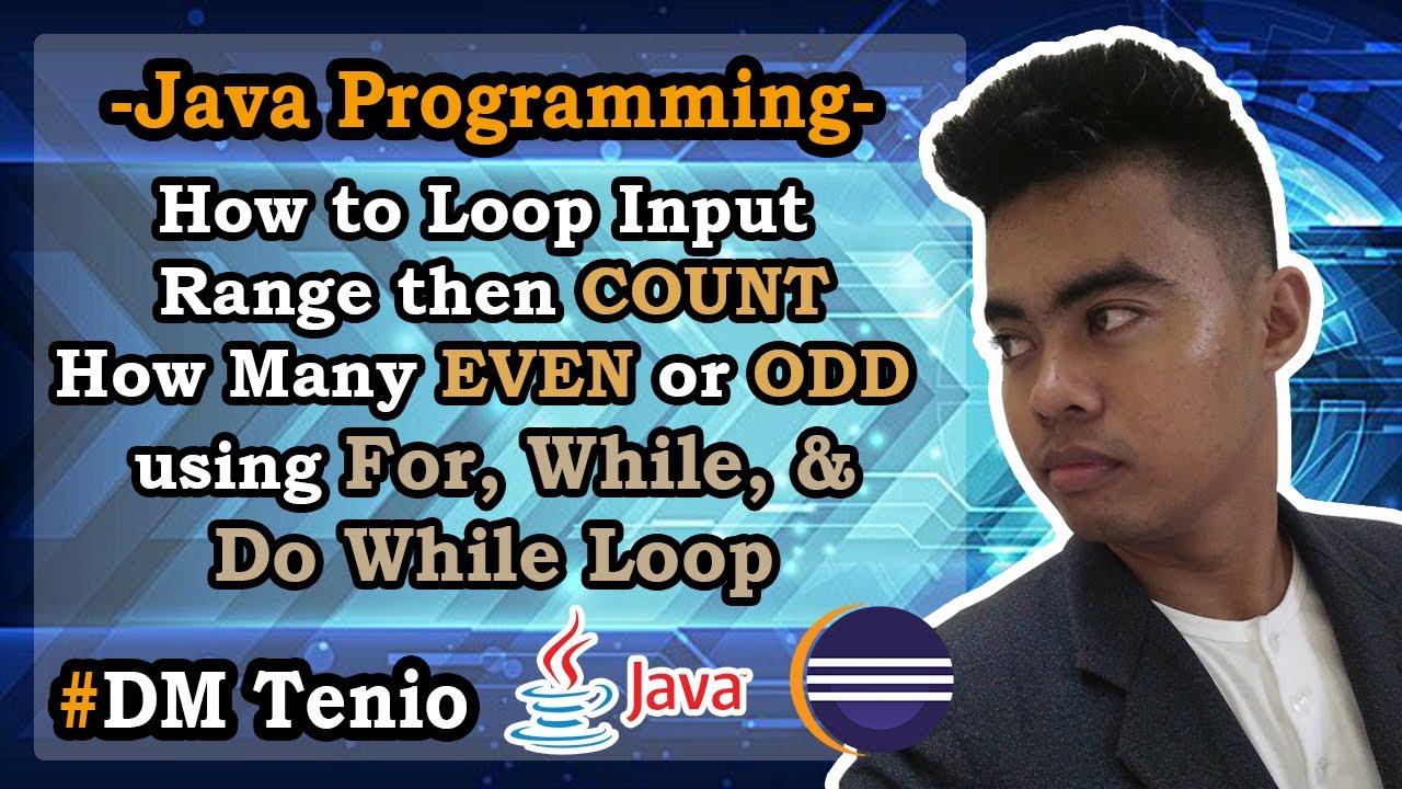 How To Loop Input Range Then Count How Many Even Or Odd Using For