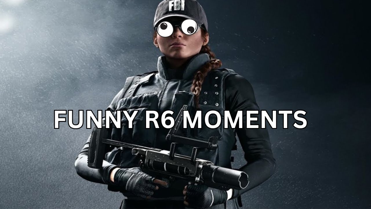 R6 Funny Moments Youtube