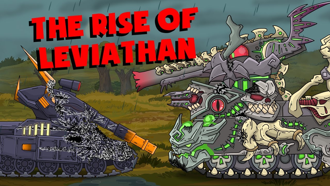 The Rise Of Leviathan Cartoons About Tanks Youtube
