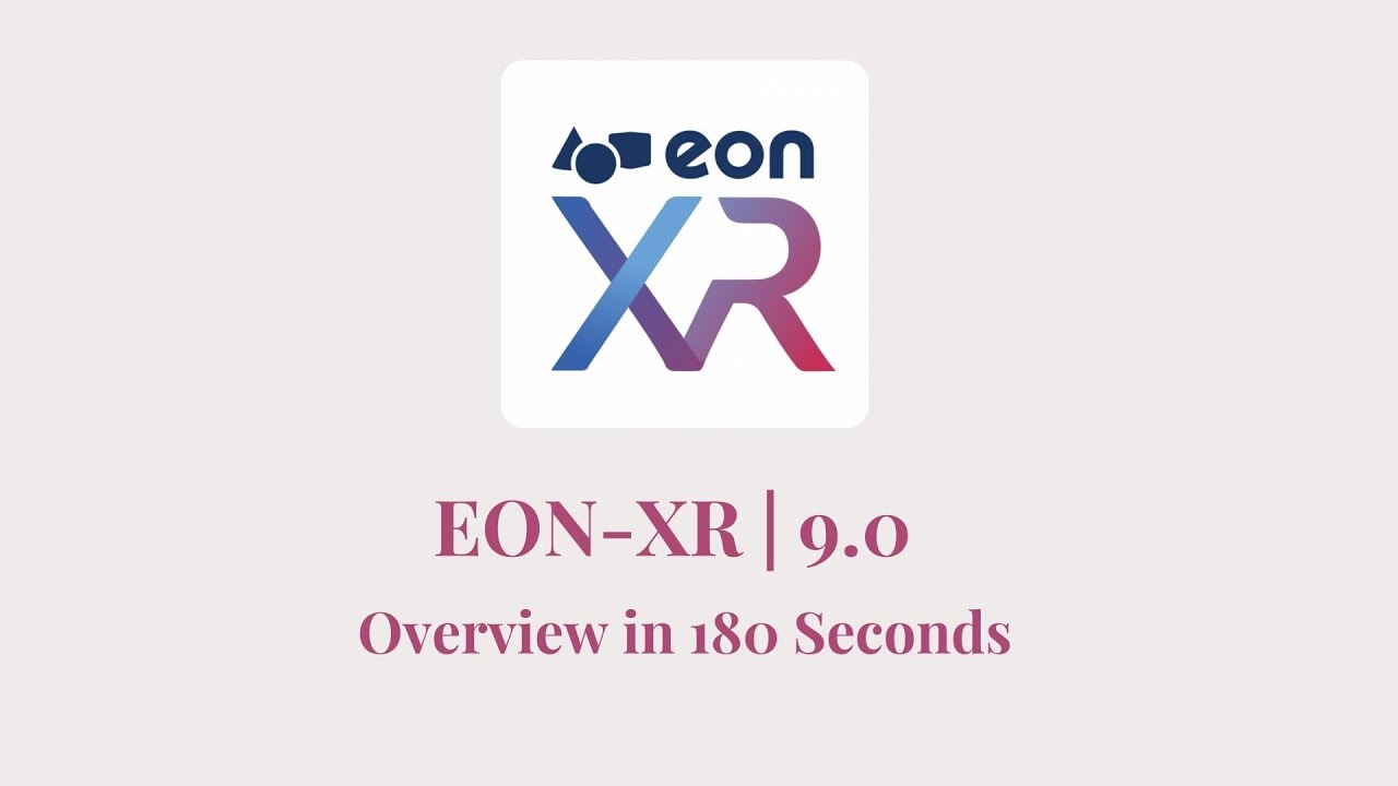 Eon Xr Overview In 180 Seconds Youtube