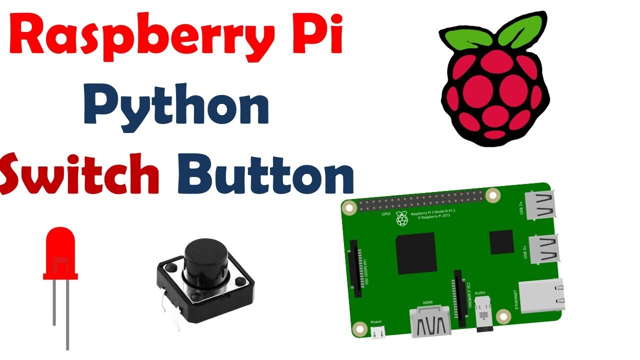 Raspberry Pi Switch Interface Using Python Youtube