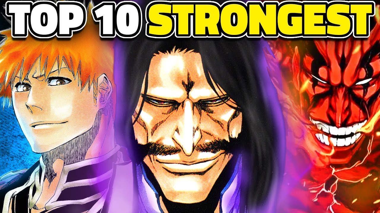 Bleach Characters Strength Ranked At Sharlene Burcham Blog